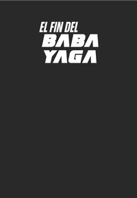 El fin del Baba Yaga :: Behance
