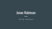 Jenae Robinson|GIT 418 | Final Project on Behance